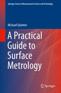 A Practical Guide to Surface Metrology | 9783030294533, 9783030294540 ...