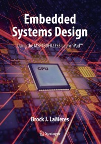 Embedded Systems Design using the MSP430FR2355 LaunchPad ...