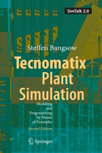 Tecnomatix Plant Simulation 2nd edition | 9783030415433, 9783030415440 | VitalSource