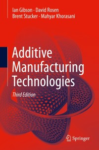 Additive Manufacturing Technologies 3rd edition | 9783030561260 ...