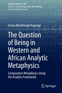 The Question of Being in Western and African Analytic Metaphysics ...