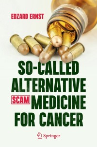 So-Called Alternative Medicine (SCAM) for Cancer | 9783030741570 ...