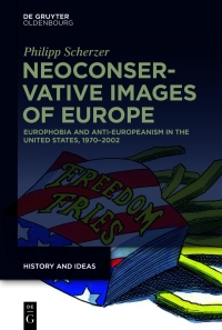 Neoconservative Images of Europe 1st edition | 9783110762686 ...