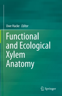 Functional and Ecological Xylem Anatomy | 9783319157825, 9783319157832 ...