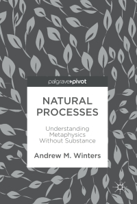 Natural Processes | 9783319675695, 9783319675701 | VitalSource