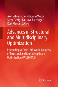 Advances in Structural and Multidisciplinary Optimization | 9783319679877, 9783319679884 ...