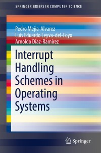 Interrupt Handling Schemes in Operating Systems | 9783319944920 ...