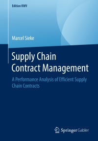 Supply Chain Contract Management | 9783658243814, 9783658243821 ...