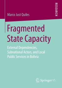 Fragmented State Capacity | 9783658257934, 9783658257941 | VitalSource