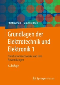 Grundlagen der Elektrotechnik und Elektronik 1 6th edition | 9783662661871, 9783662661888 ...