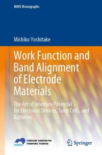 Work Function and Band Alignment of Electrode Materials | 9784431568964 ...