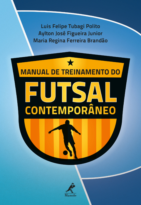 Manual de treinamento do futsal contemporâneo - Minha Biblioteca