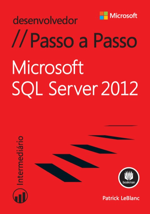 Microsoft SQL Server 2012 - Minha Biblioteca Microsoft SQL Server 2012 - Minha Biblioteca