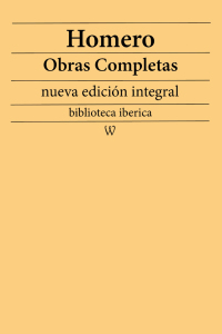 Homero: Obras completas (nueva edición integral) 1st edición ...