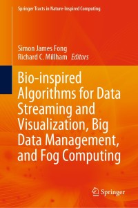 Bio-inspired Algorithms for Data Streaming and Visualization, Big Data ...