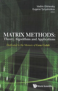 Matrix Methods: Theory, Algorithms And Applications - Dedicated To The Memory Of Gene Golub ...