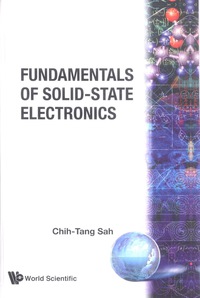 FUNDAMENTALS OF SOLID STATE ELECTRONICS | 9789810206383, 9789813103498 ...
